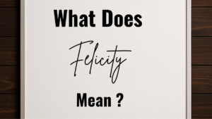 What Does the Name Felicity Mean? - My Name Means
