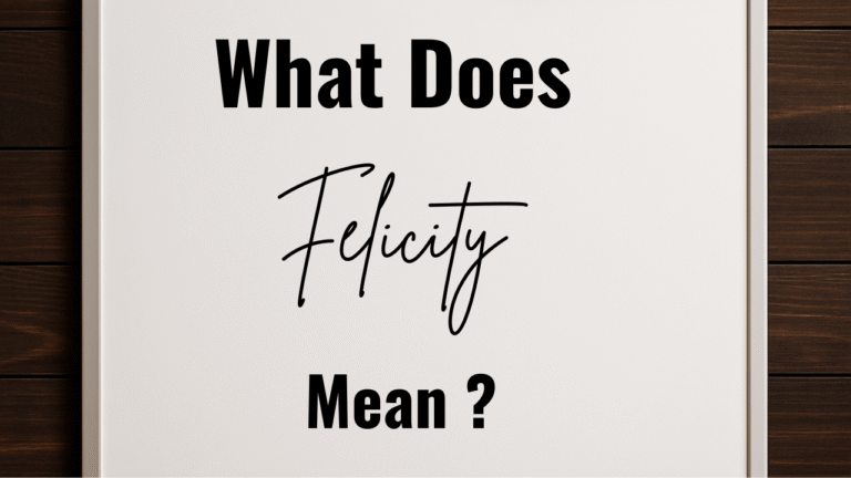 What Does the Name Felicity Mean? - My Name Means