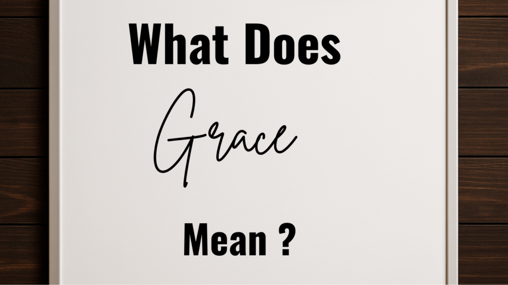 What Does Grace Mean? - My Name Means