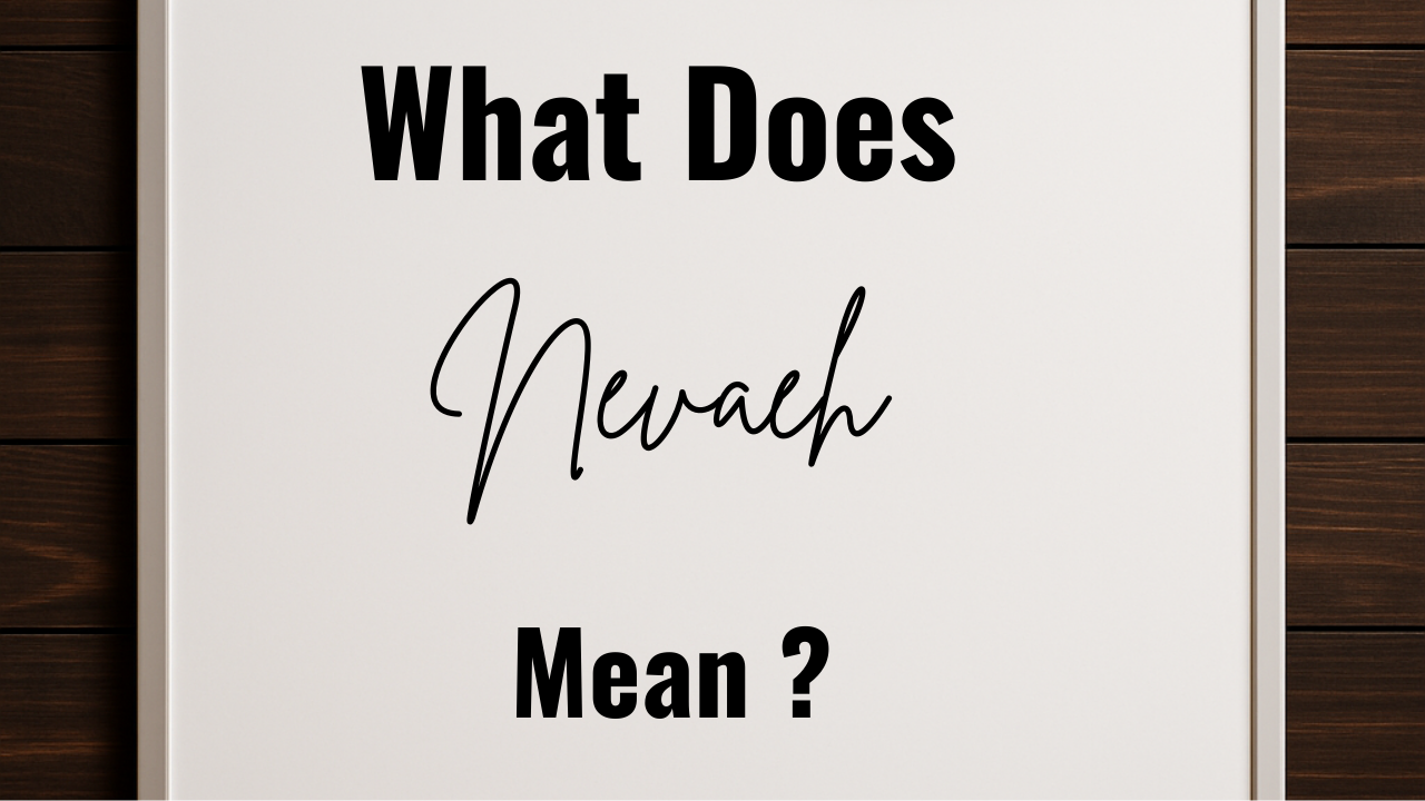 What Does Nevaeh Mean? - My Name Means